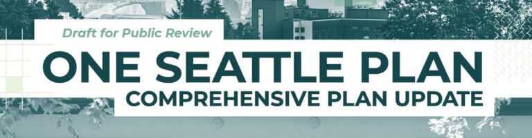 City Unveils "One Seattle Plan" the first draft of major update to Comp ...