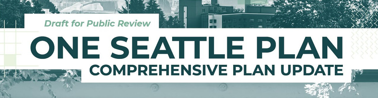 City Unveils "One Seattle Plan" the first draft of major update to Comp ...